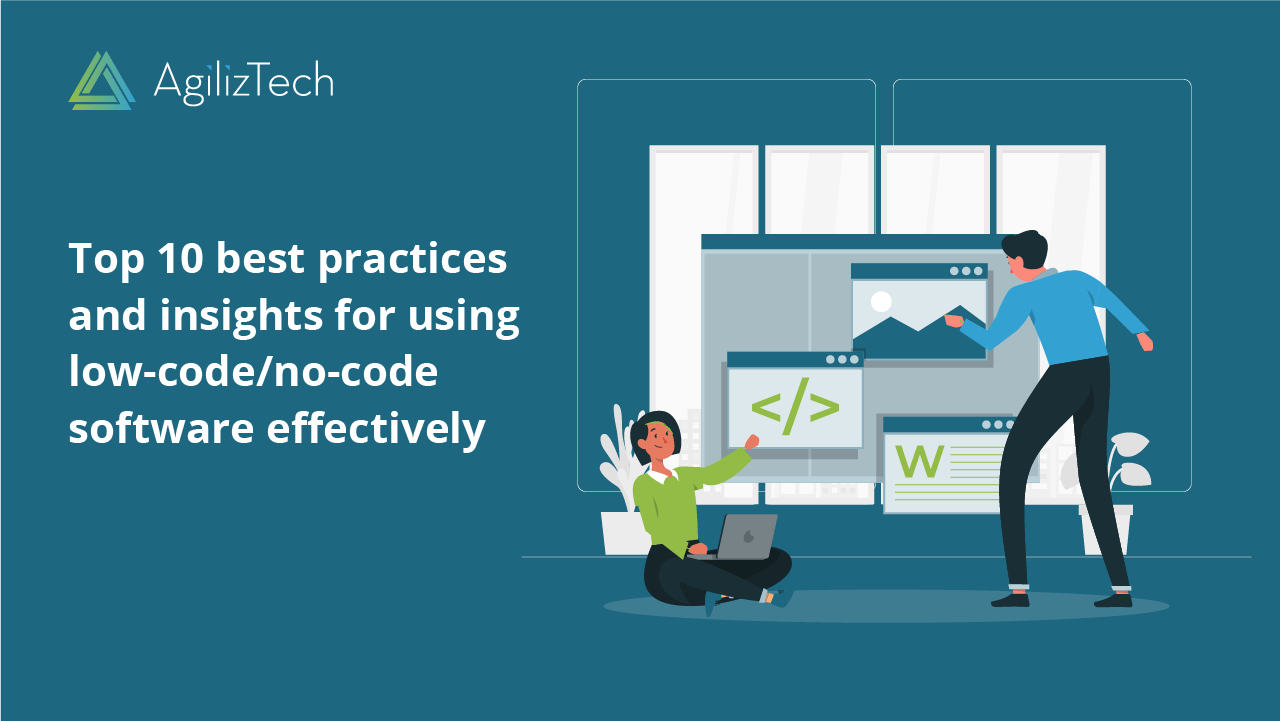 Top 10 best practices and insights for using low-code/no-code software ... Top 10 best practices and insights for using low-code/no-code software ...